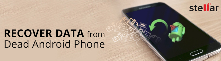 Recover Lost Data From Dead Android Phone Solution 