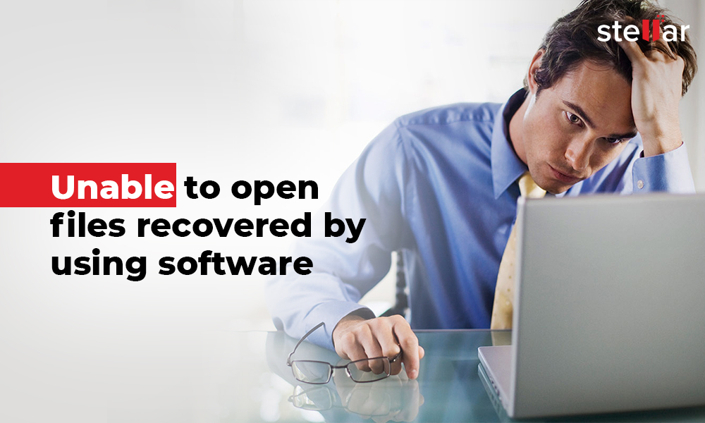 Try Stellar File Repair software if unable to open your files Try Stellar File Repair software if unable to open your files