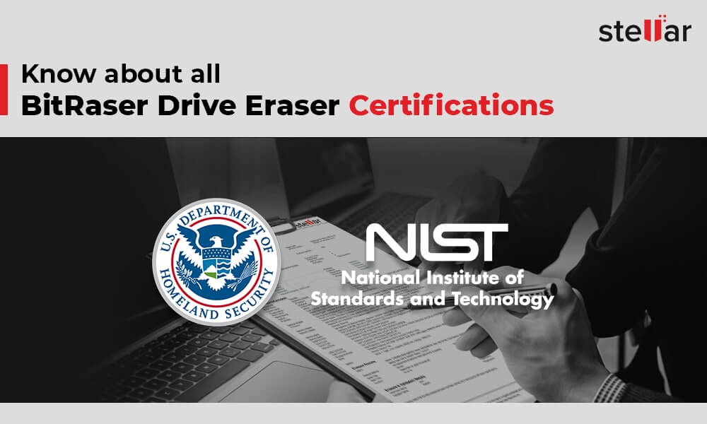 [Information]: Know about all BitRaser Drive Eraser Certifications