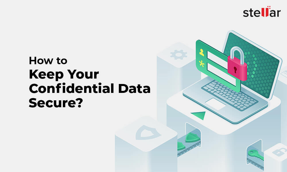 [solution] How To Protect Your Confidential Data Against Data Theft