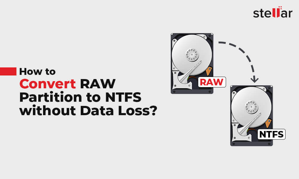 Method To Convert Raw Partition To NTFS Without Data Loss? Method To Convert Raw Partition To NTFS Without Data Loss?