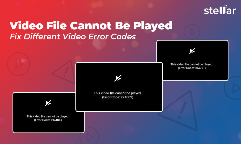 Video File Won’t Play? Troubleshoot & Fix Video Error Codes Video File Won’t Play? Troubleshoot & Fix Video Error Codes
