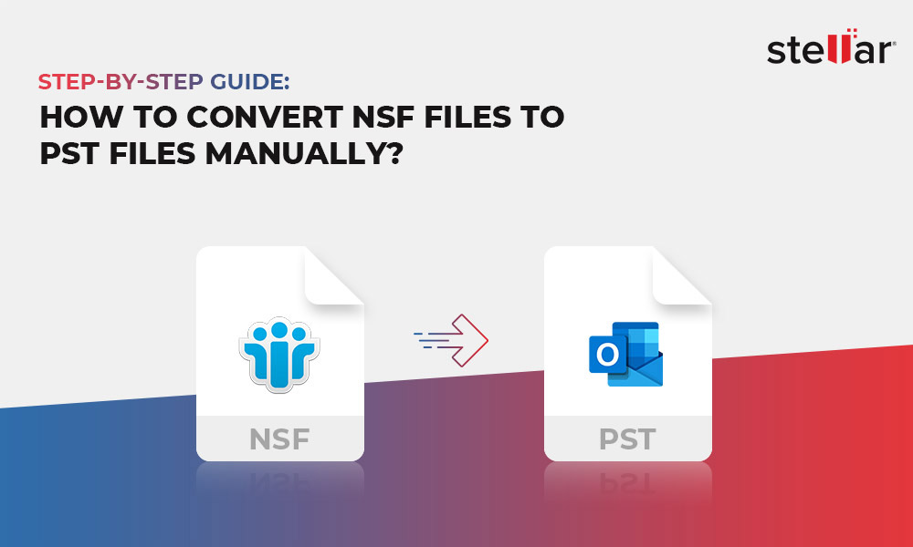 Convert NSF Files to PST Files Manually Convert NSF Files to PST Files Manually