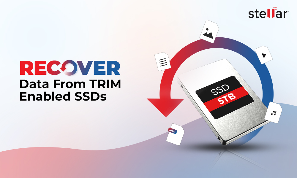 How To Recover Data From TRIM Enabled SSDs? [Updated 2025]