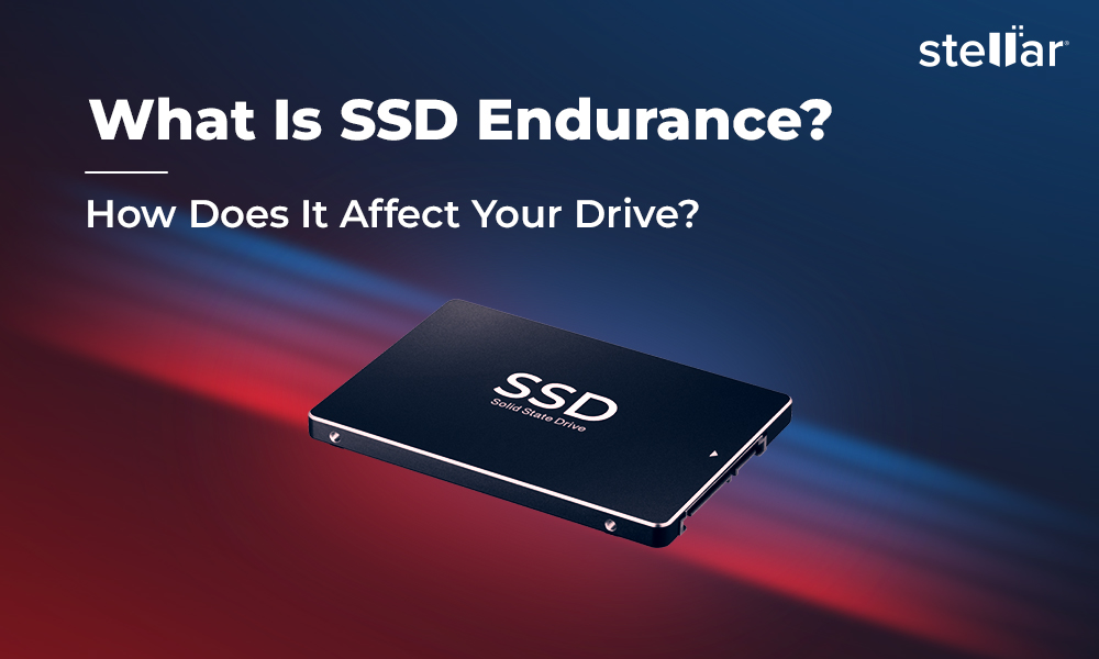 What Is SSD Endurance and How Does It Affect Your Drive? [2025]