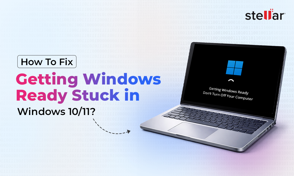 Fix Getting Windows Ready Stuck in Windows 10/11 [2026 Guide]